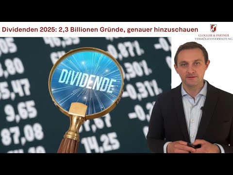 Dividendensaison 2025: 2,3 Billionen Gründe, genauer hinzuschauen - mit Armin Glogger