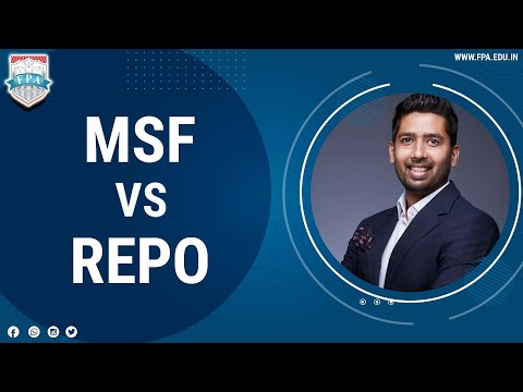 Marginal Standing Facility (MSF) v/s Liquidity Adjustment Facility - LAF (REPO)