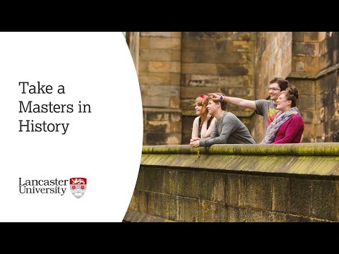 Take a Masters in History at Lancaster University