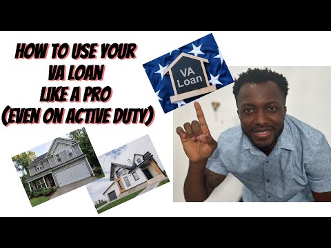 How to Use Your VA Loan Like a Pro Even on Active Duty