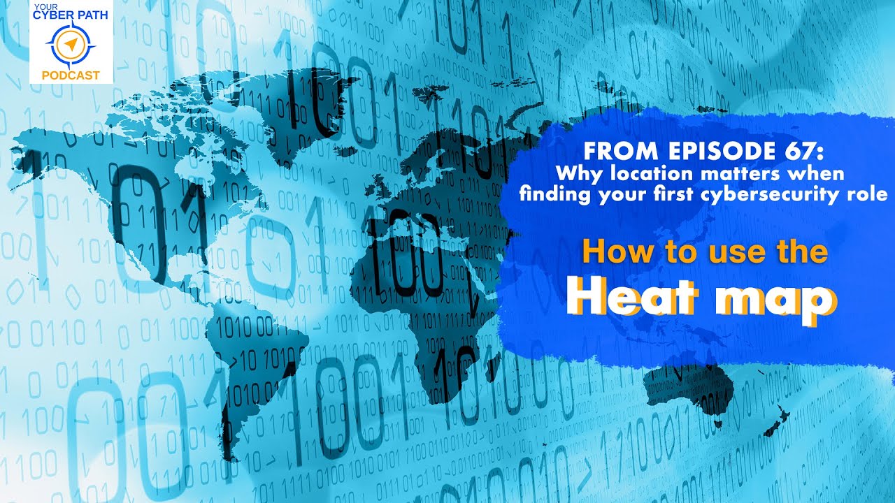CyberSeek.org Walkthrough: Using Heat Maps