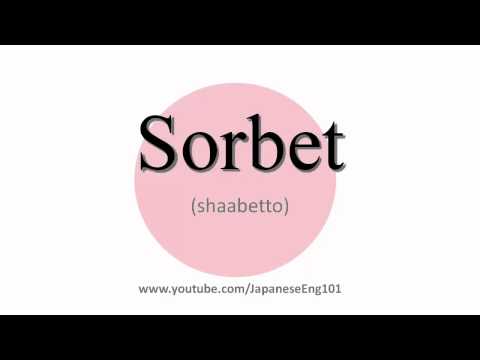 How to Pronounce Sorbet