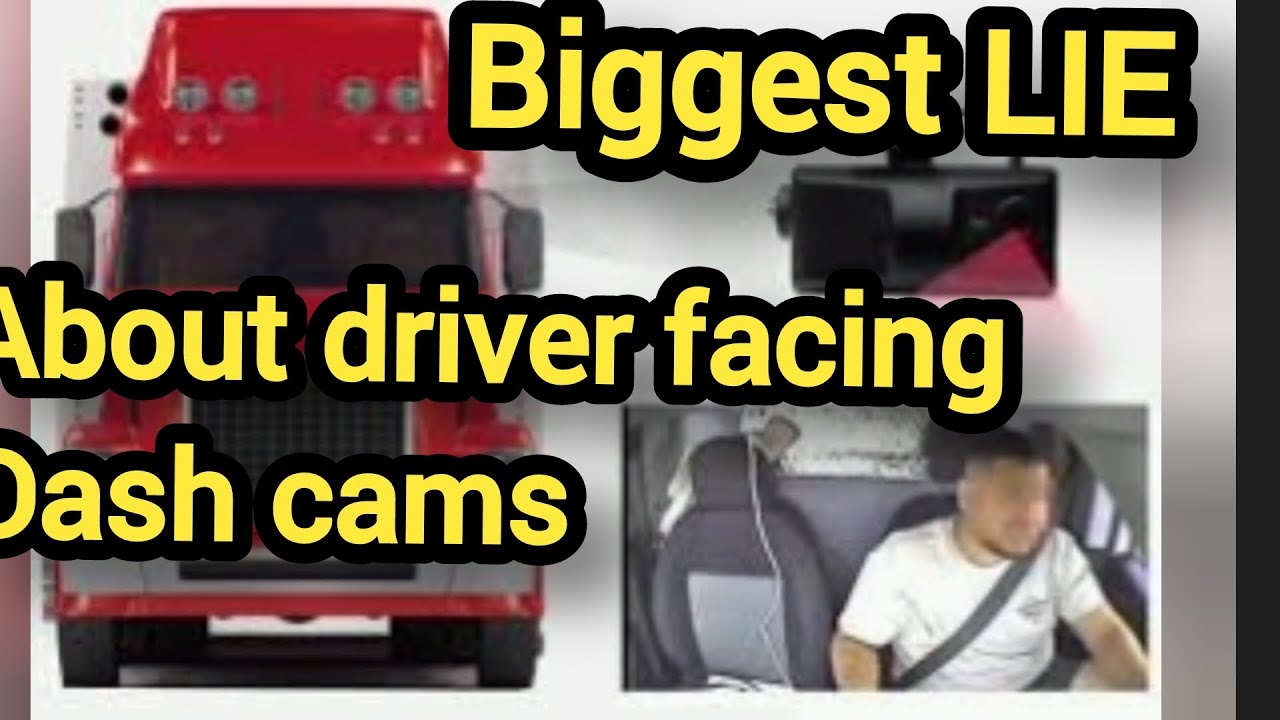 🚚 BIGGEST LIE about driver facing dash cams in trucks 🚚