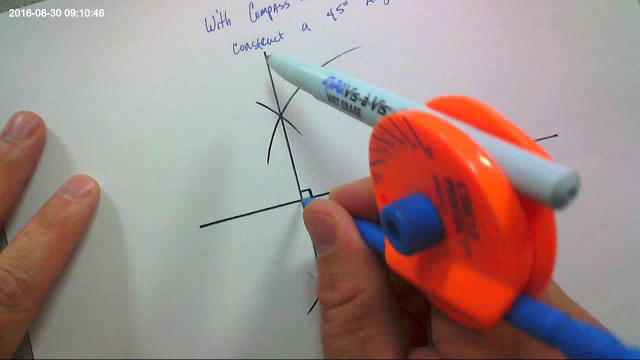 Construction Challenge:  With Compass and Straight Edge Construct a 45 degree angle