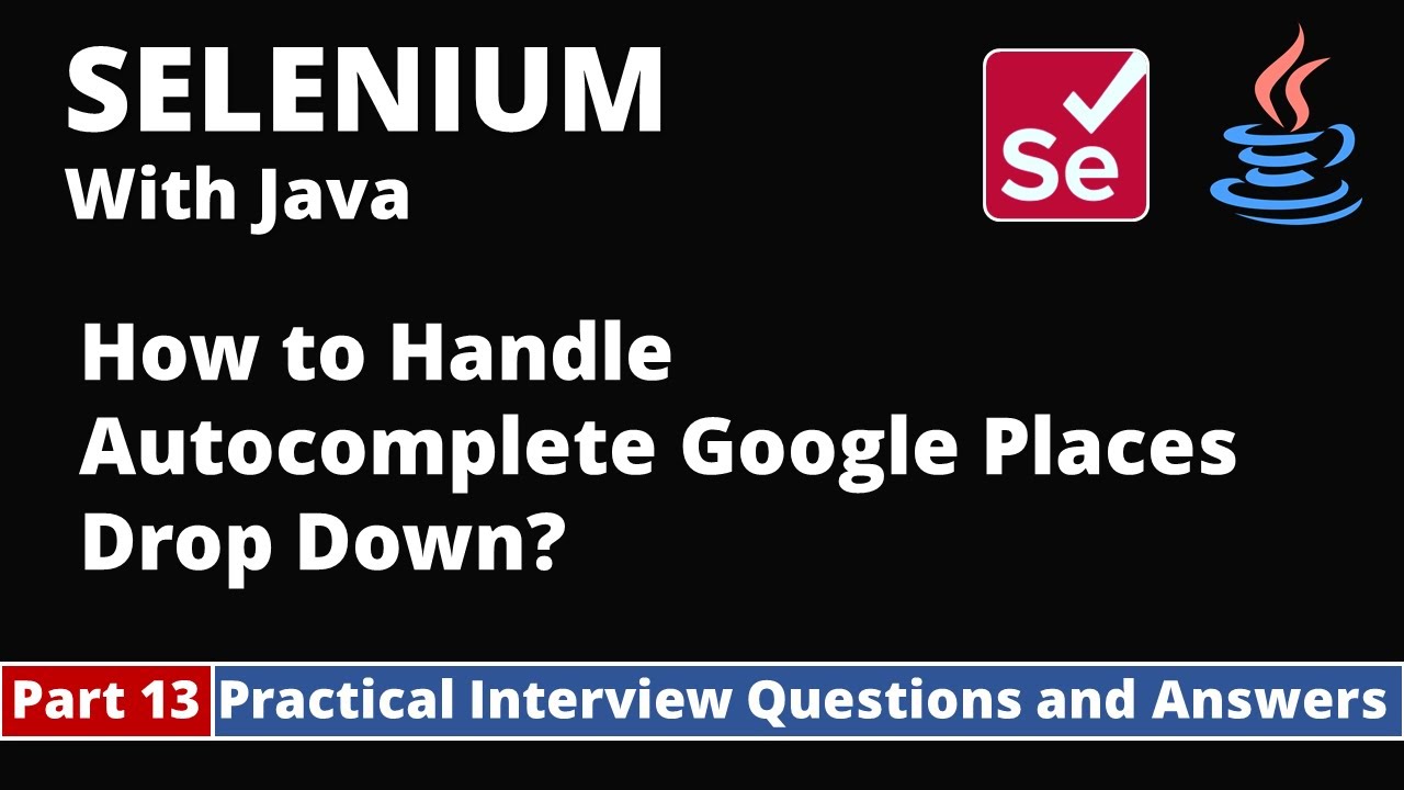 Part13-Selenium with Java Tutorial | Practical Interview Questions and Answers | DropDowns
