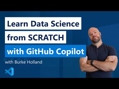 Learn Data Science from SCRATCH (with GitHub CoPilot)