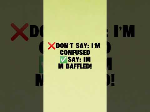Don’t Say “I’m Confused” – Say THIS Instead! | Fluent English Tip