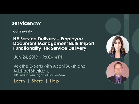 7/24 Ask the Expert: HR Service Delivery – Employee Document Management Bulk Import Functionality