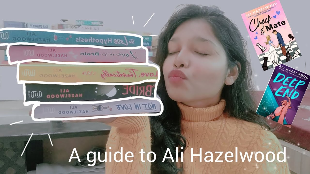 The ultimate guide to Ali Hazelwood books.
