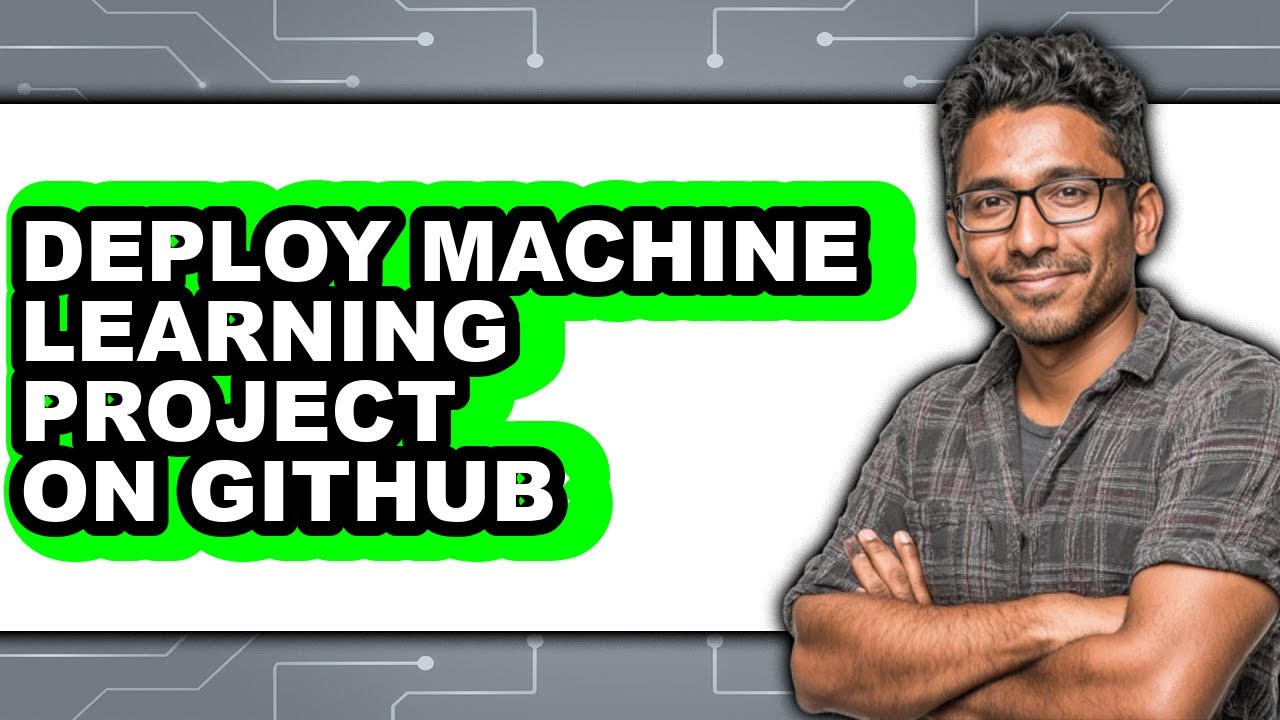 How to Deploy Machine Learning Project on Github - Full Guide