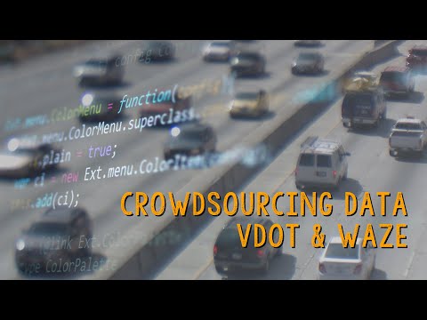 Crowdsourcing Data: VDOT & Waze