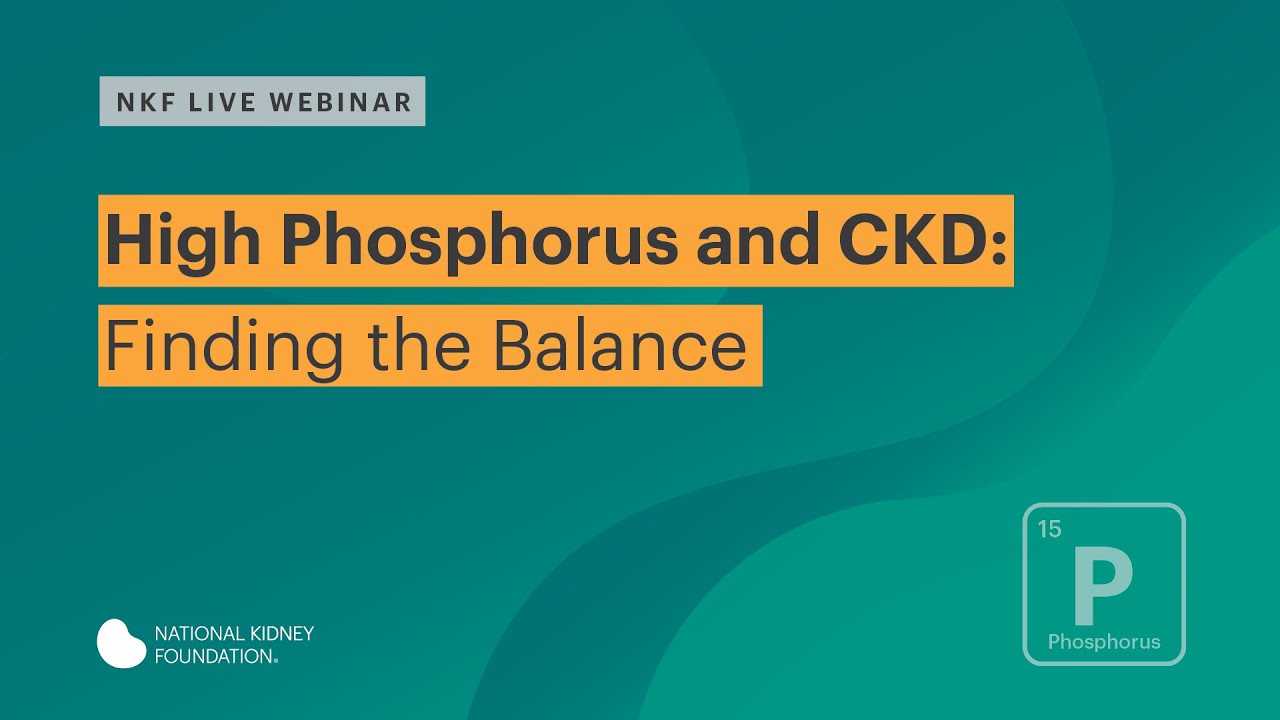 High Phosphorus and CKD: Finding the Balance