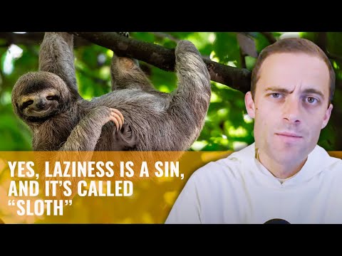 The Sin of SLOTH and How to Overcome It w/ Fr. Gregory Pine, OP