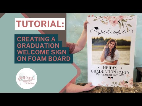TUTORIAL: GRADUATION POSTER ON FOAM BOARD