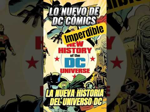 ¡DC Comics renueva su historia! Descubre lo más reciente en el Universo DC