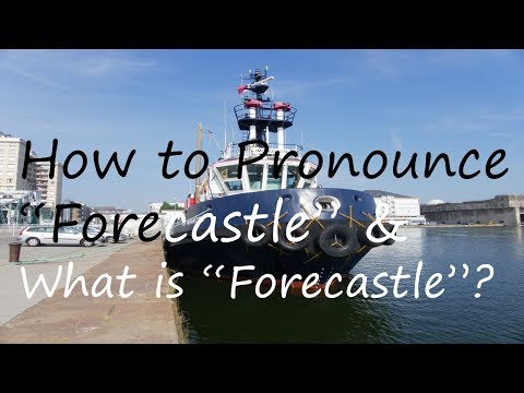 ✔️ How to Pronounce Forecastle and What is Forecastle? By Video Dictionary