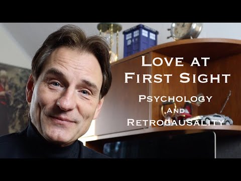 Love at First Sight and Sternberg’s Triangular Theory Explained - Psychology and Retrocausality