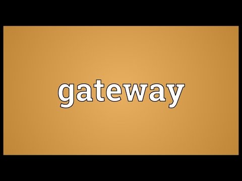 Gateway Meaning