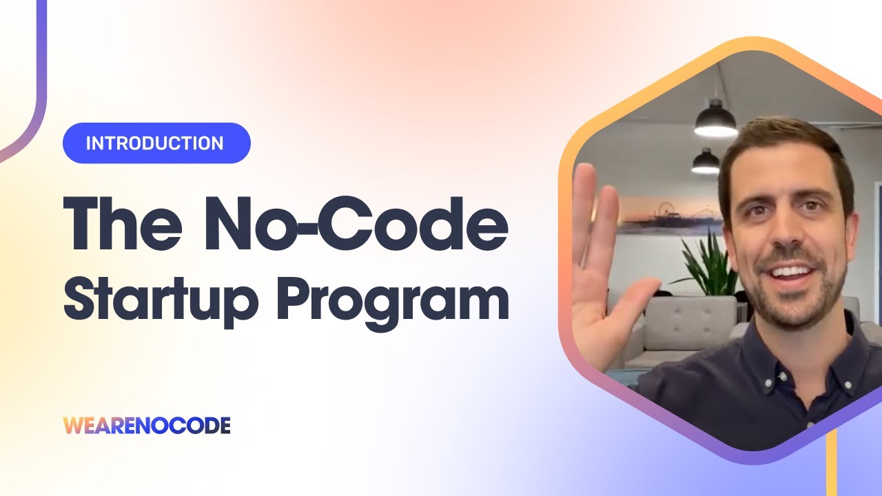 The No-Code Startup Program - How to Build Apps Without Code