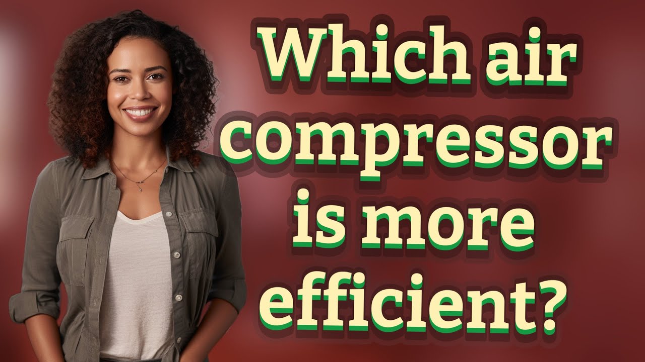 Which air compressor is more efficient?
