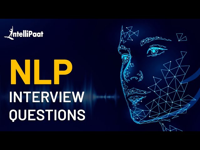 Comprehensive Guide to NLP Interview Questions and Answers | Galaxy.ai ...