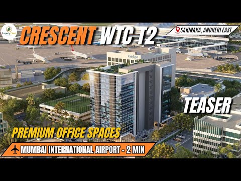 Crescent Western Trade Center T2 Andheri: Premium Office Spaces In Sakinaka Near Airport Terminal 2