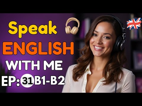 Boost Your English Fluency Fast | B1 Listening Practice | Speak English Fluently