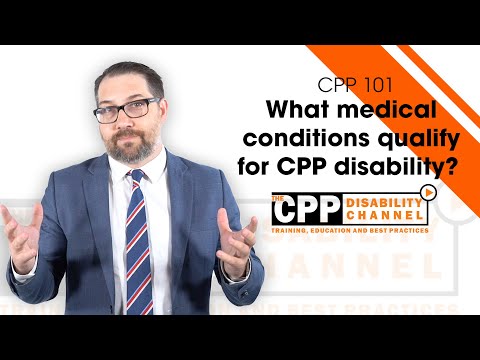 What medical conditions qualify for CPP disability