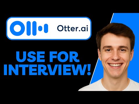 How To Use Otter AI for Interview – Full Guide For 2025! (UPDATED TUTORIAL)