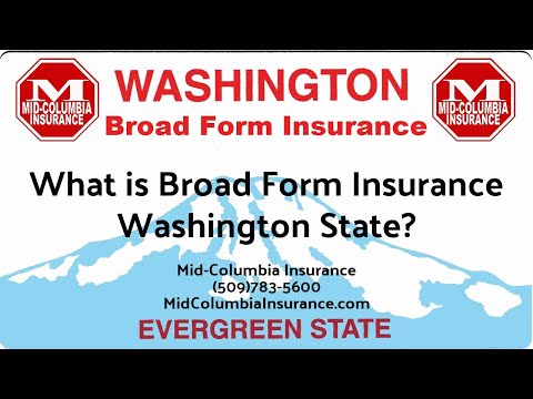 What is Broad Form Insurance Washington State?