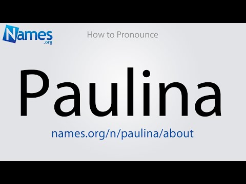 How to Pronounce Paulina