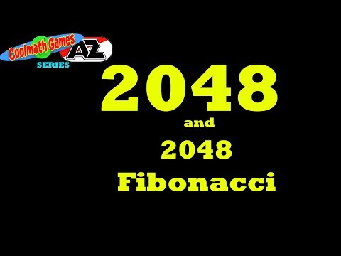 Coolmath Games A-Z Series: 2048 and 2048 Fibonacci