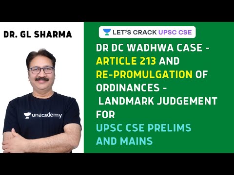Dr DC Wadhwa Case - Article 213 - Re-Promulgation of Ordinances - Landmark Judgement