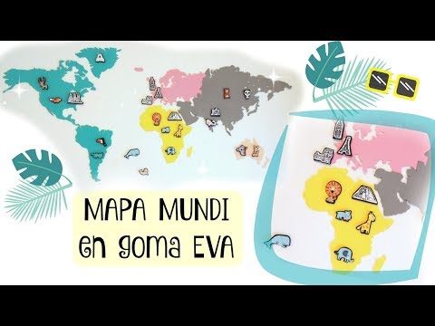 MAPA MUNDI EN GOMA EVA o FOAMI | CRAZY OWL