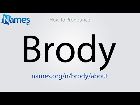 How to Pronounce Brody