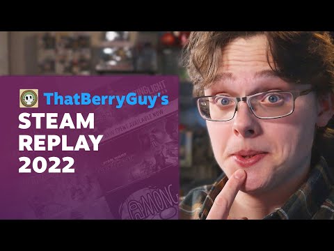 steam replay 2022 is here...