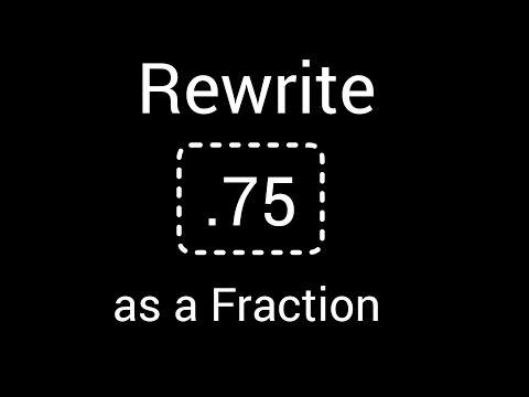 .75 as a Fraction in Simplest Form||How to write .75 as a fraction in simplest form