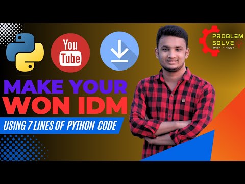 Make Your Own IDM with Python - Download YouTube Videos in 7 Lines of Code | Python beginner project