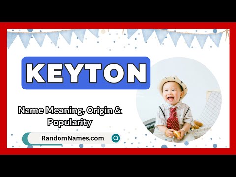 Keyton - Baby Boy Name Meaning, Origin & Popularity - RandomNames.com