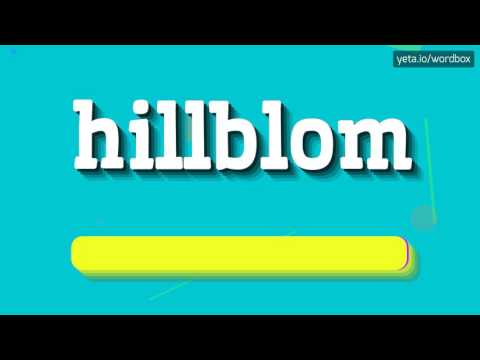 HILLBLOM - HOW TO PRONOUNCE IT!?