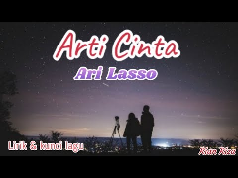 Ari Lasso - Arti Cinta ( lirik dan kunci lagu )