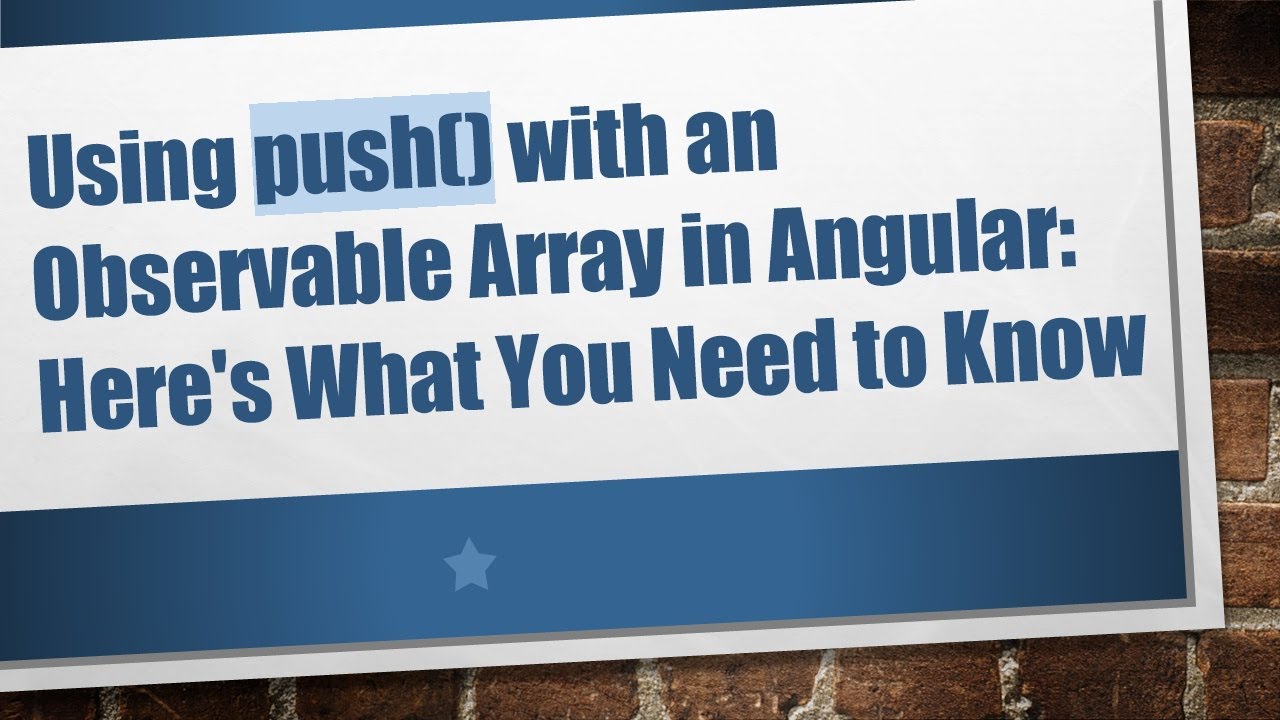 Using push() with an Observable Array in Angular: Here's What You Need to Know