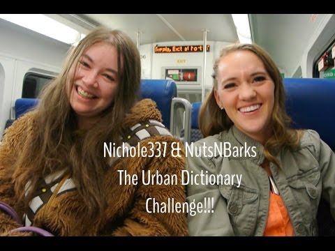 #UrbanDictionaryChallenge | NutsNBarks | Nichole337