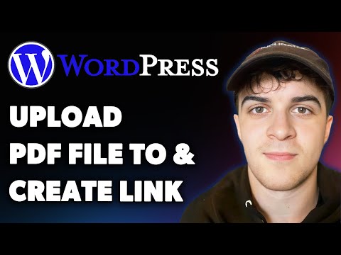 How to Upload a Pdf File to Wordpress and Create a Link to the Pdf (Full 2025 Guide)
