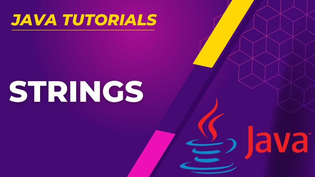 Java Strings Tutorial | Java Beginners Guide