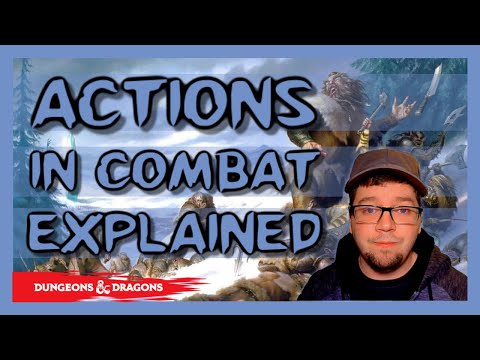 Actions in Combat Explained : D&D