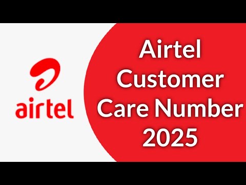 Airtel Customer Care Number 2025