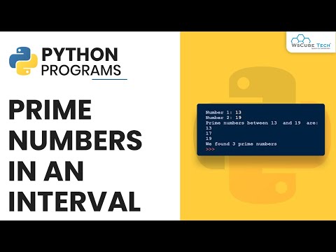 Python Program to Print all Prime Numbers in an Interval - Complete Tutorial