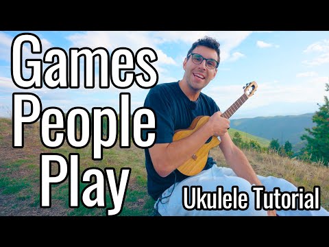 Games People Play (Ukulele Tutorial)