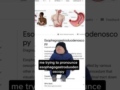 Trying to say esophagogastroduodenoscopy